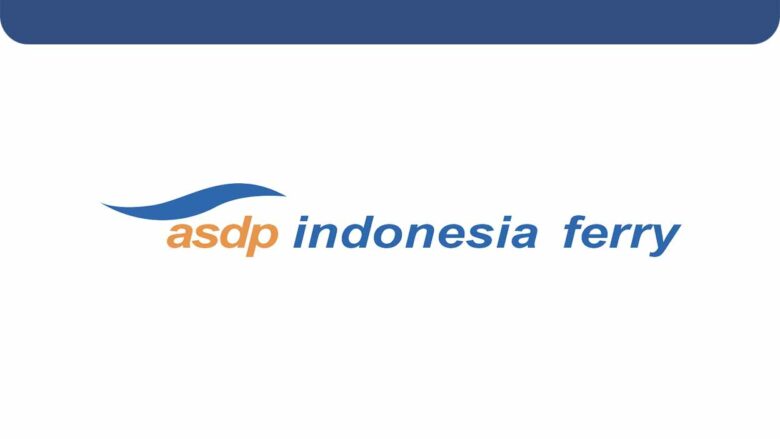 Lowongan Kerja BUMN Terbaru PT ASDP Indonesia Ferry (Persero)