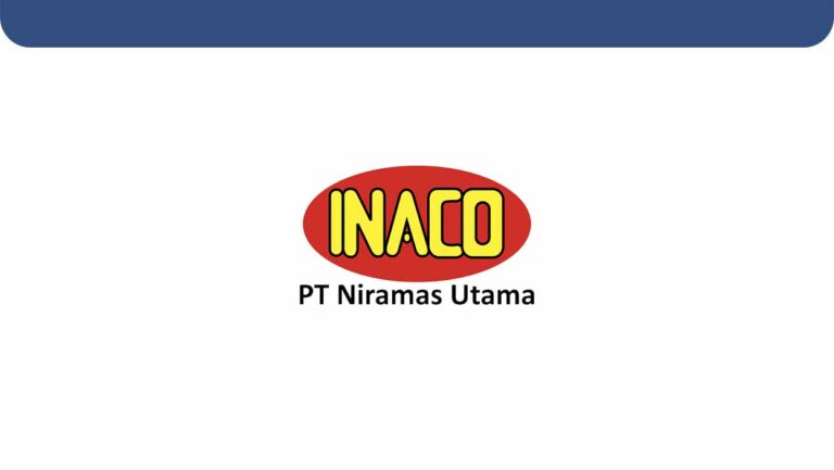 Lowongan Kerja Terbaru PT Niramas Utama (INACO) Lowongan Kerja Terbaru PT Niramas Utama (INACO)