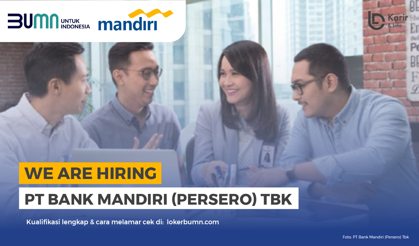 PT Bank Mandiri (Persero) Tbk - Karir dan Info PT Bank Mandiri (Persero) Tbk - Karir dan Info